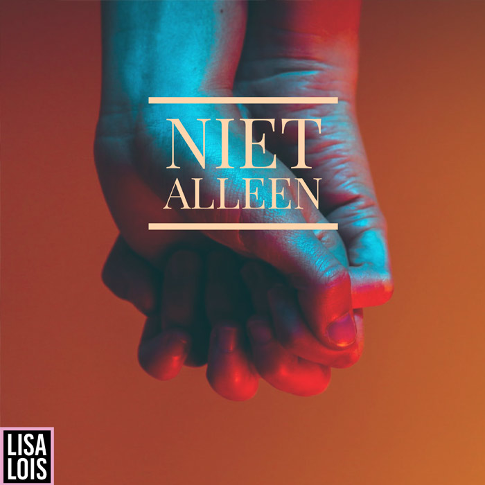 Nieuwe single: Niet Alleen - Lisa Loïs